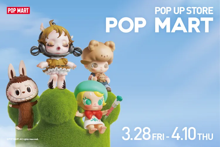 POP MART 東京駅一番街キャラクターストリート POP UP STORE