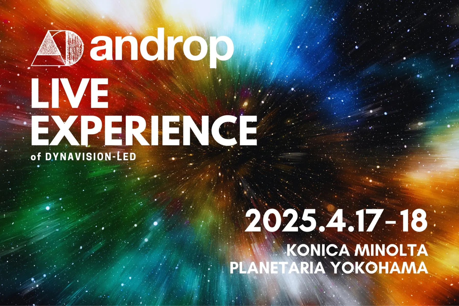 androp：LIVE EXPERIENCE of DYNAVISION-LED